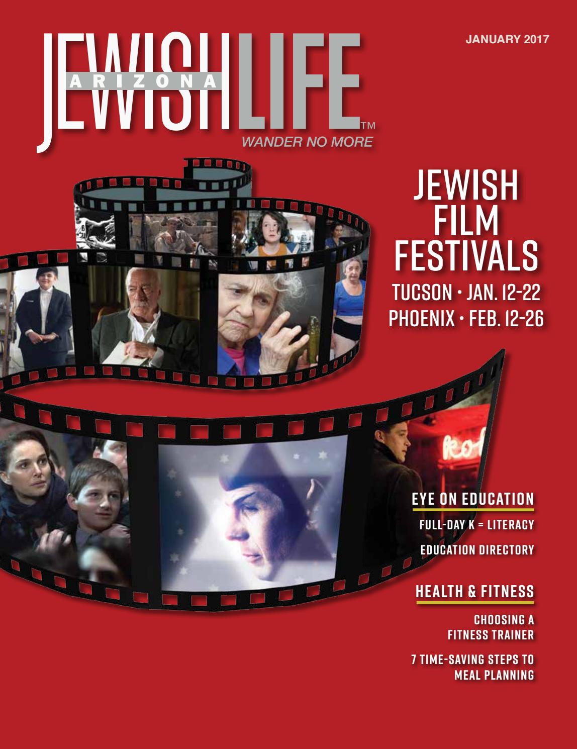 Arizona Jewish Life Jan 2017 Vol. 5 / Issue 4 by JewishLifeMagazine - Issuu