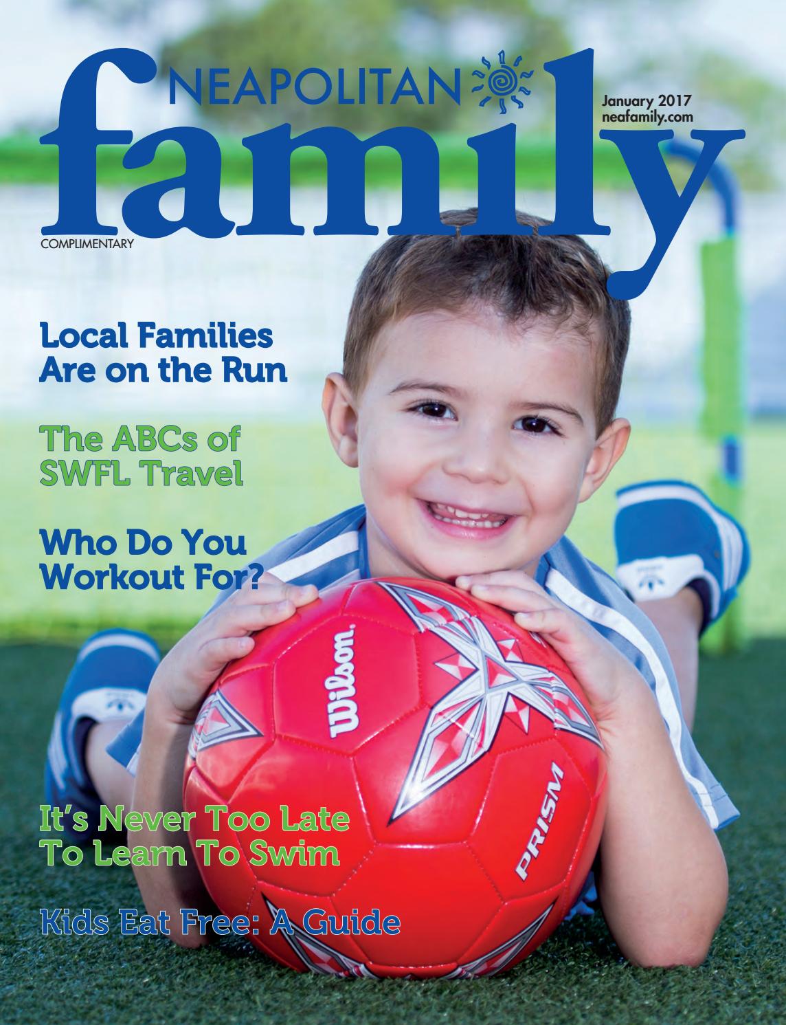 January 2017 Neapolitan Family Magazine by Neapolitan Family - Issuu