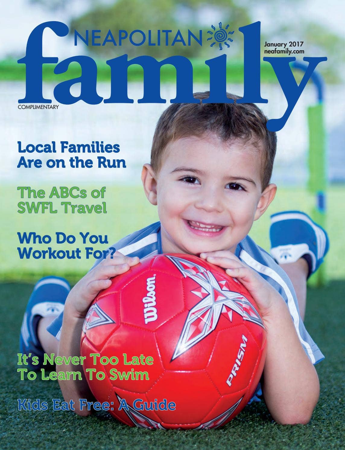 January 2017 Neapolitan Family Magazine by Neapolitan Family - Issuu