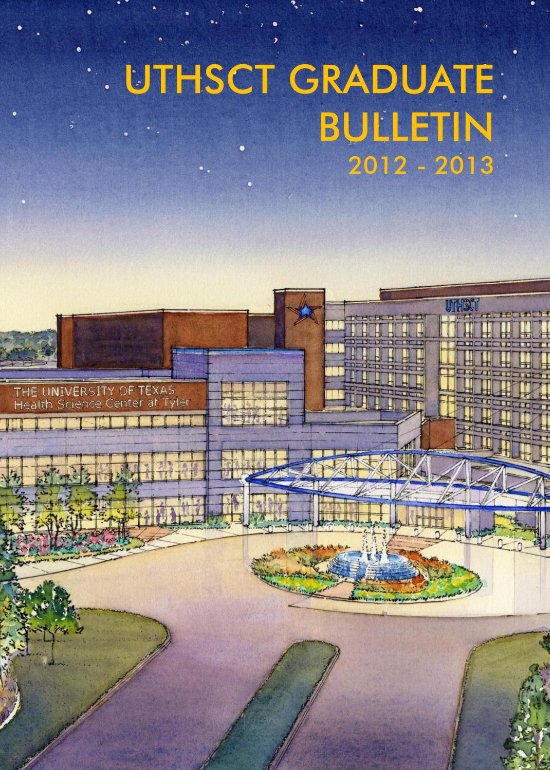 2012 - 2013 General Academic Catalog by UT Tyler Health Science Center ...