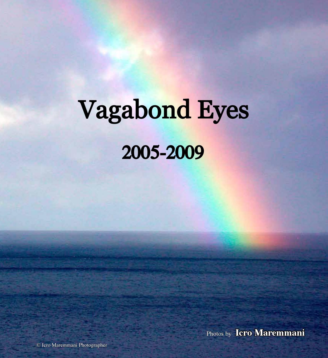 Vagabond Eyes 2005-2009 by Icro Maremmani - Issuu