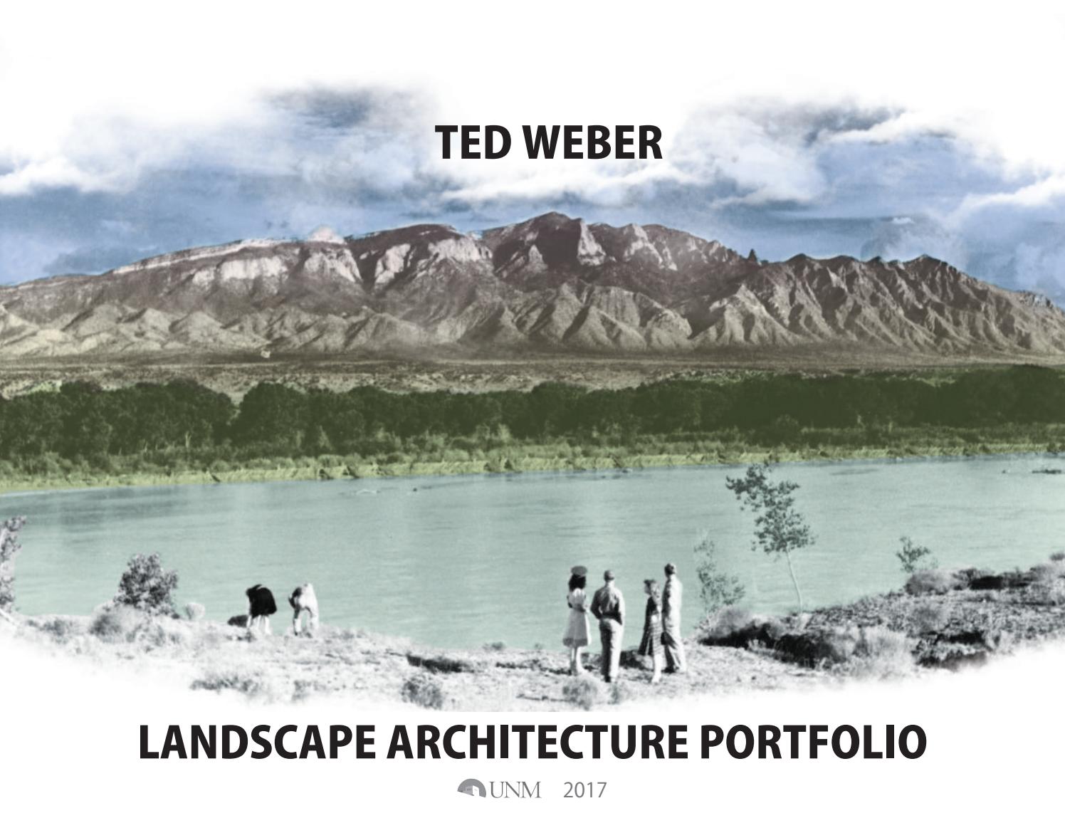 Ted Weber Landscape Architecture Portfolio MLA 2017 by Ted Weber - Issuu