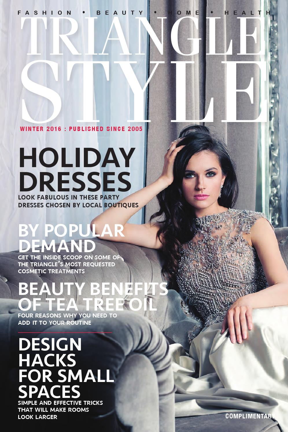 Triangle Style Magazine Winter 2016 by Triangle Style Magazine - Issuu