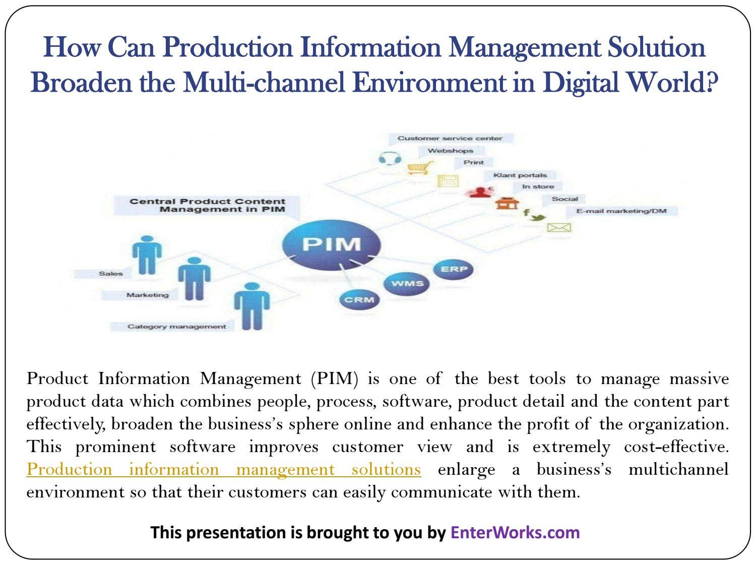 How can production information management solution broaden the multi ...