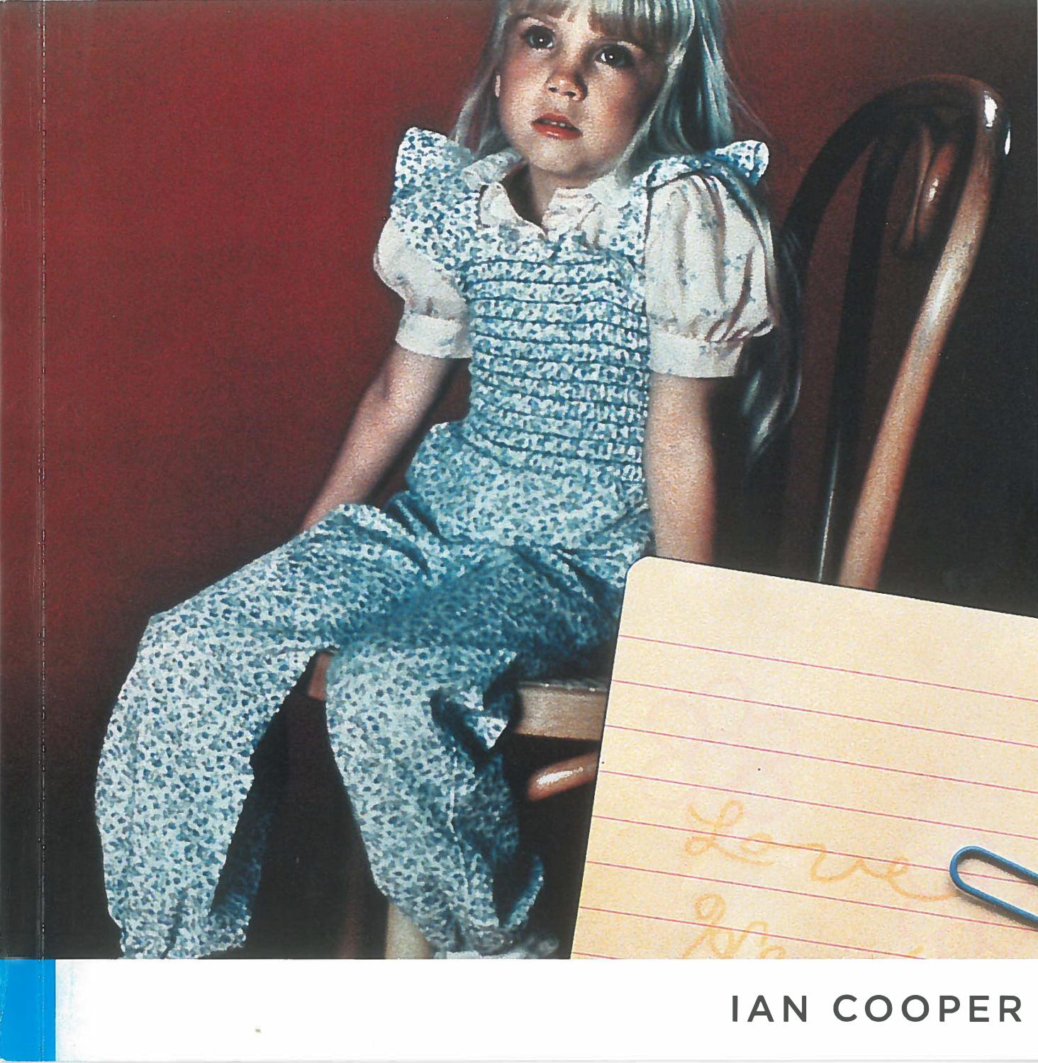 Ian Cooper: Curated by Sue de Beer by CUE Art Foundation - Issuu