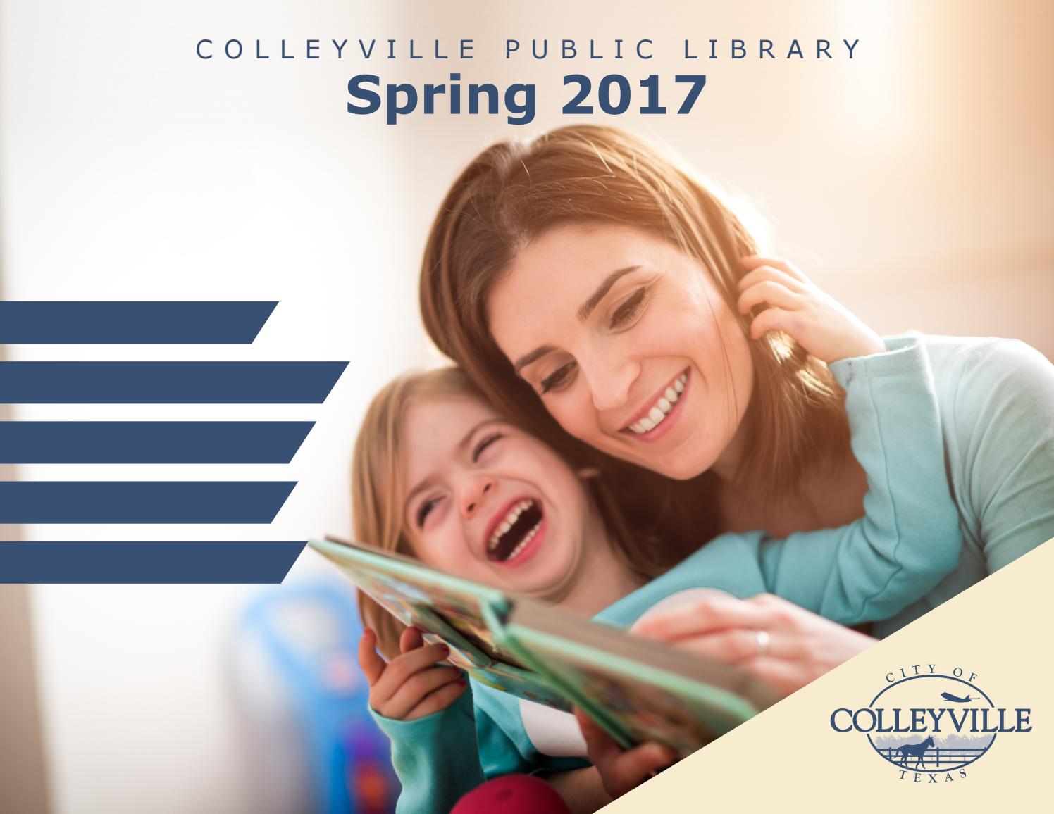 Colleyville Library Spring 2017 Programs by City of Colleyville - Issuu