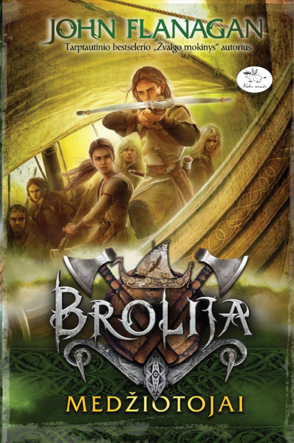 Brolija. Medžiotojai (3) by Nieko rimto - Issuu
