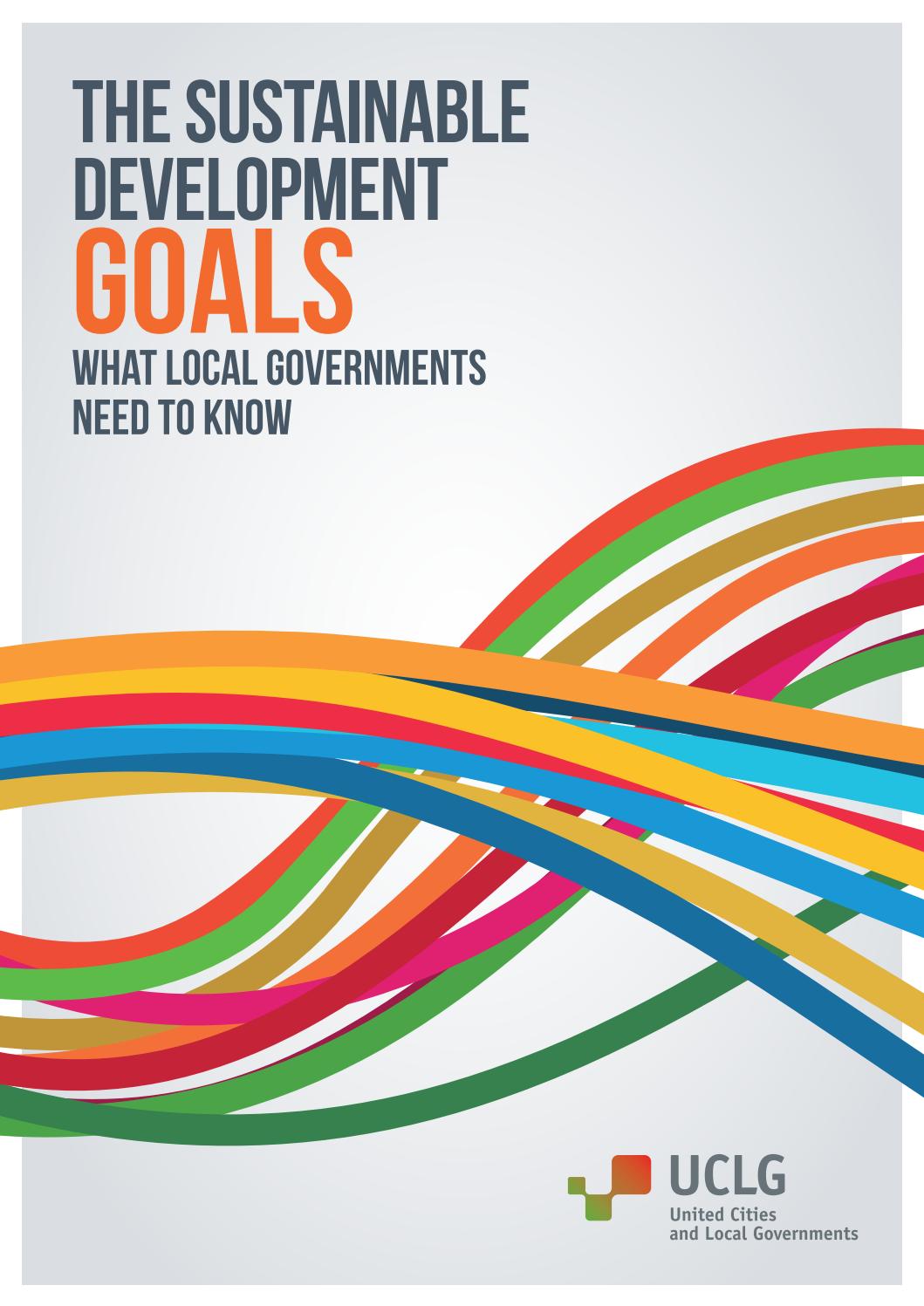 The Sustainable Development Goals. What local governments need to know ...