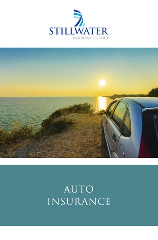 Stillwater Auto Insurance by Stillwater Insurance Group - Issuu
