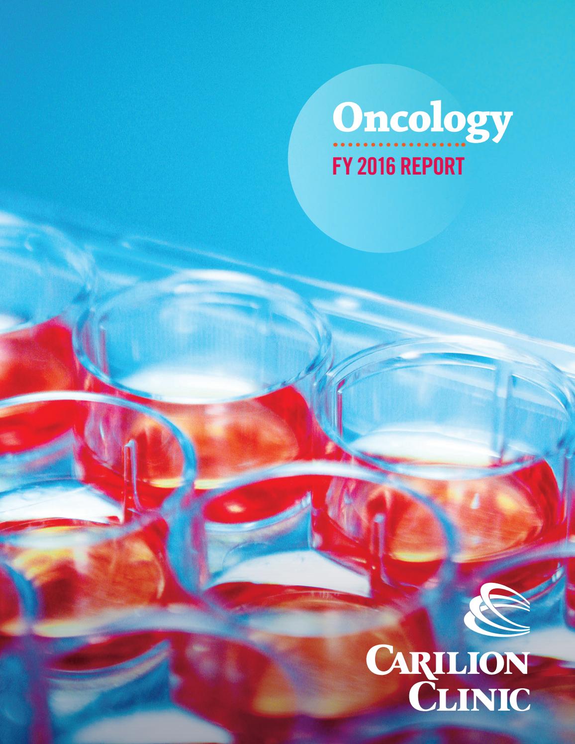 Oncology Report FY2016 by Carilion Clinic - Issuu