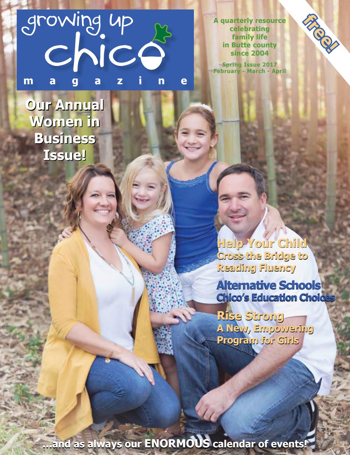 Spring 2017 by Growing Up Chico Magazine - Issuu