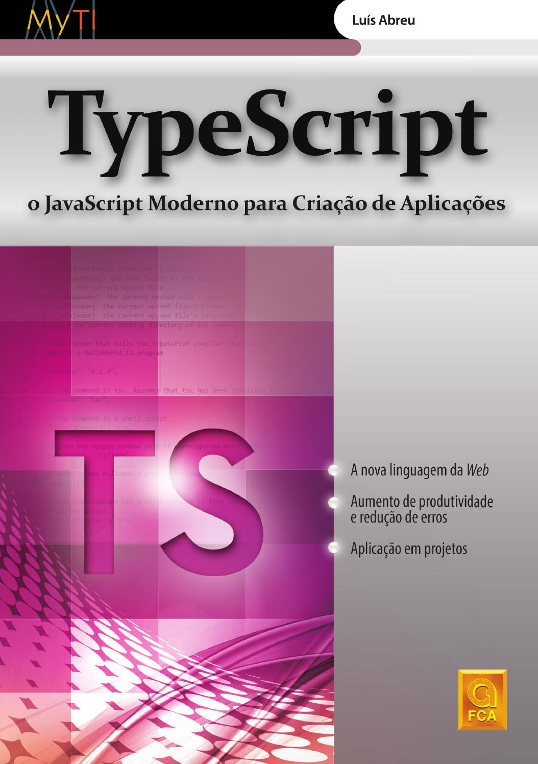 Typescript O Javascript Moderno Para Criação De Aplicações By Grupo Lidel Issuu 
