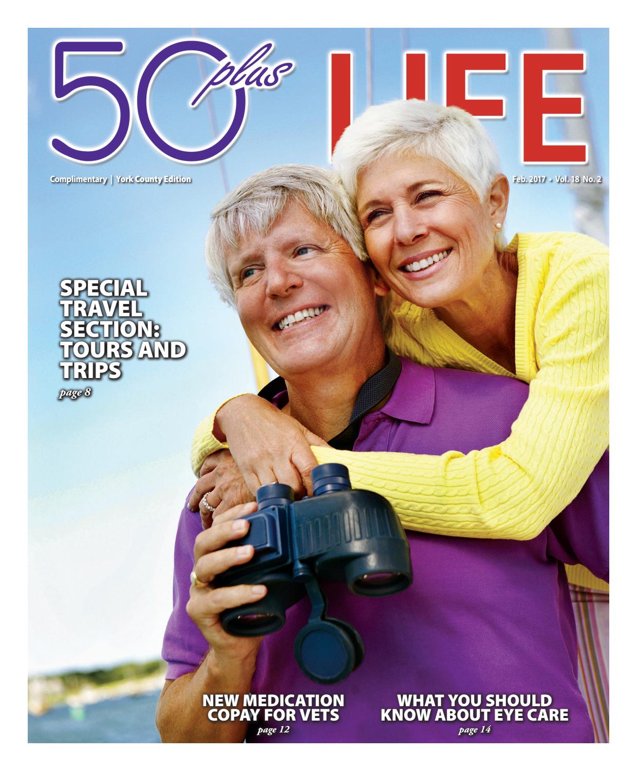 50plus LIFE York County February 2017 by On-Line Publishers, Inc. - Issuu