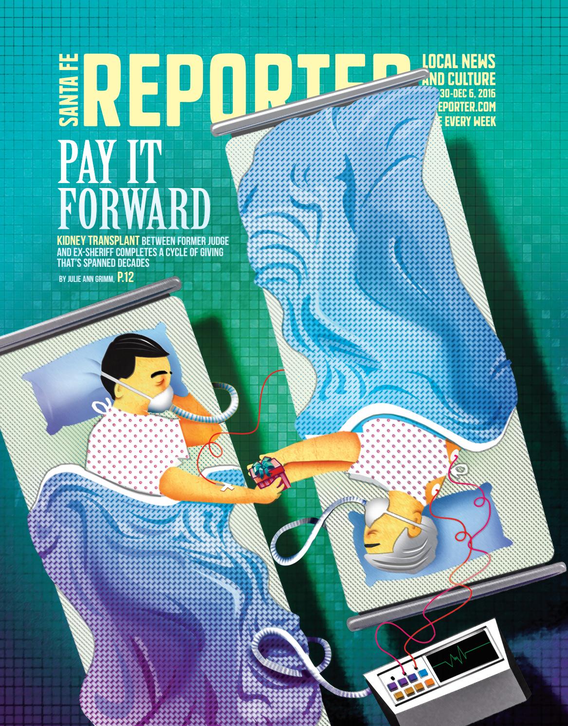 November 30, 2016 Santa Fe Reporter by Santa Fe Reporter - Issuu