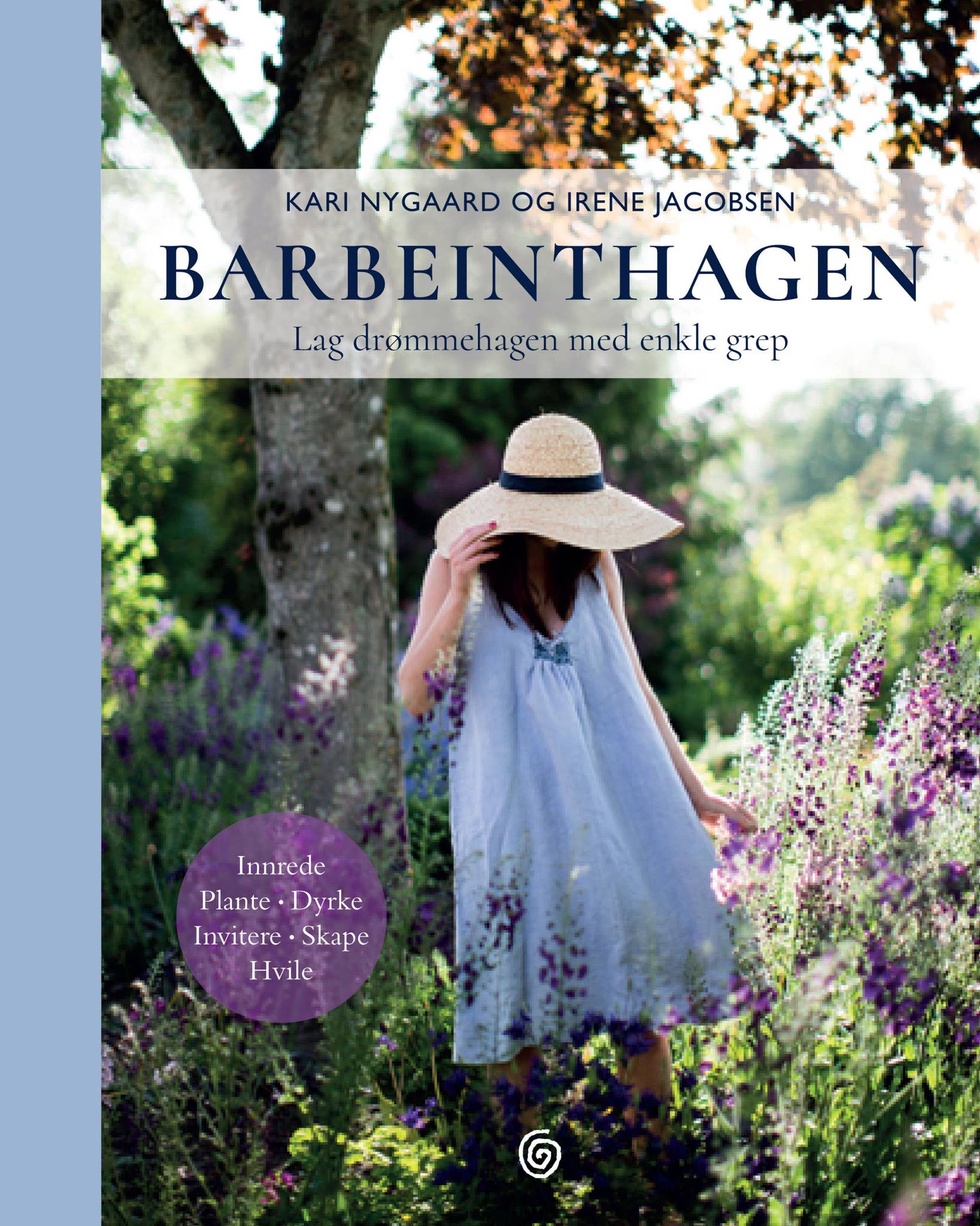 Kari Nygaard og Irene Jacobsen: Barbeinthagen by Kagge Forlag - Issuu
