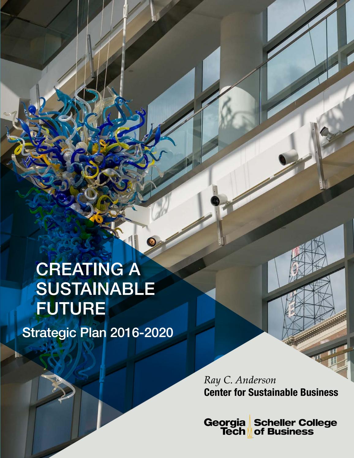 Ray C. Anderson Center for Sustainable Business Strategic Plan by Georgia Tech Scheller College ...
