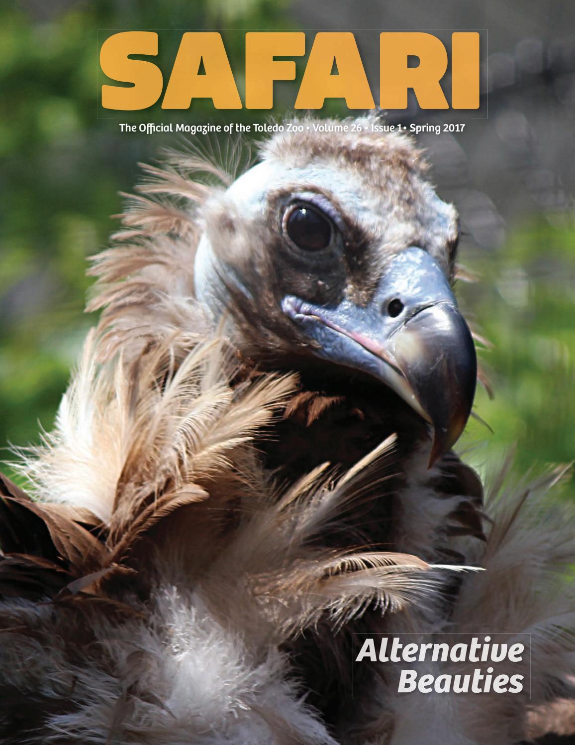Toledo Zoo Safari Spring 2017 by Safari Magazine - The Toledo Zoo - Issuu