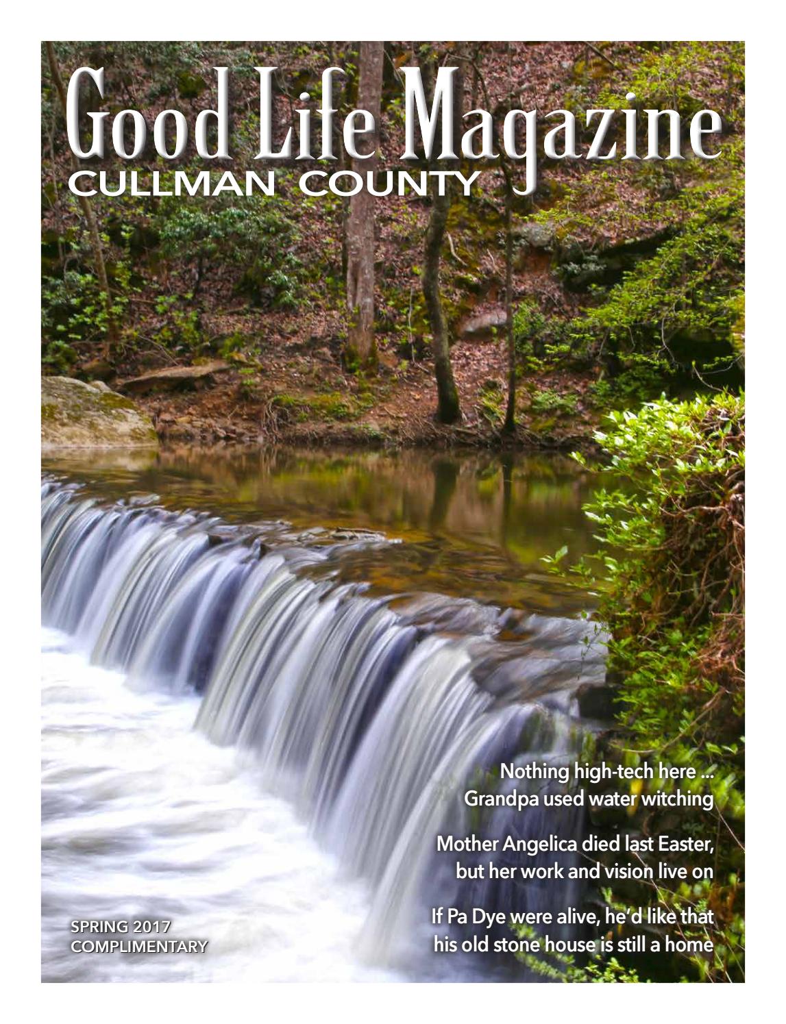 Cullman Good Life Magazine - Spring 2017 by The Good Life Magazine - Issuu