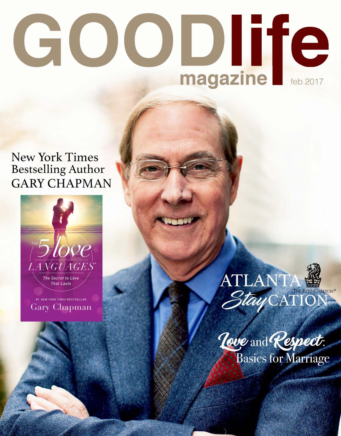 GOODlife Magazine February 2017 - Gary Chapman by GOODlife magazine - Issuu