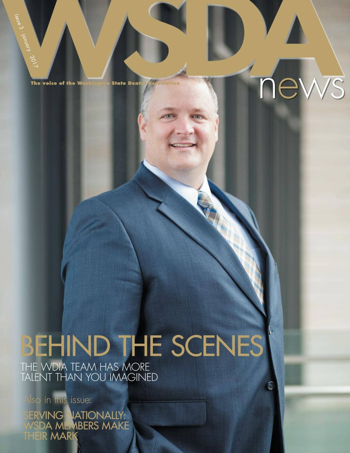 WSDA NEWS ISSUE 3 · JANUARY 2017 by Washington State Dental Association ...