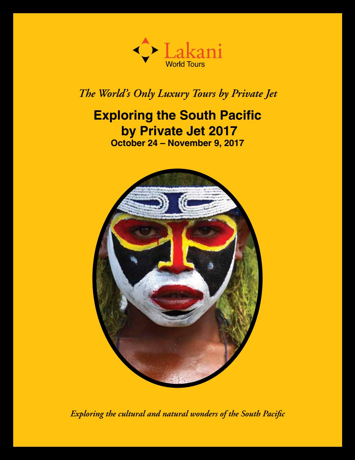 2017 Lakani South Seas Private Jet brochure by Lakani World Tours - Issuu