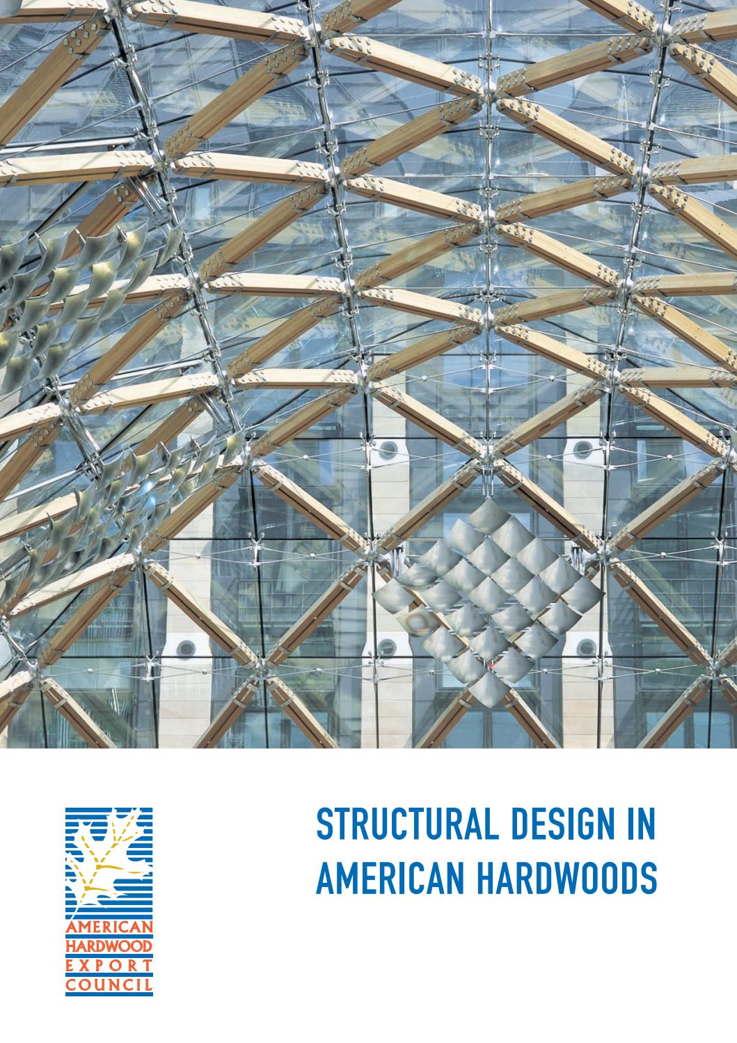 Structural Design in American Hardwoods by American Hardwood Export ...