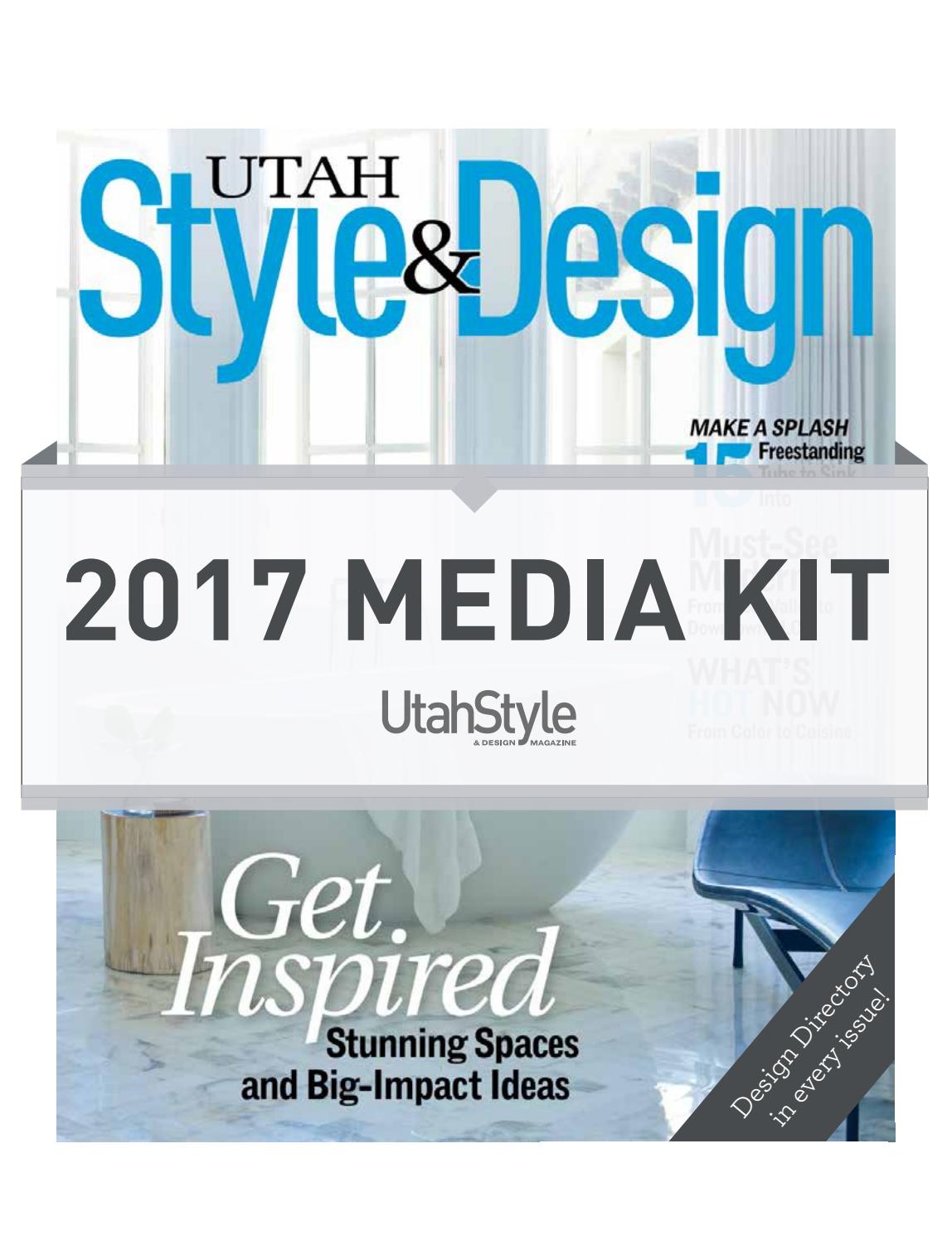 Utah Style & Design Media Kit 2017 by Utah Style & Design - Issuu