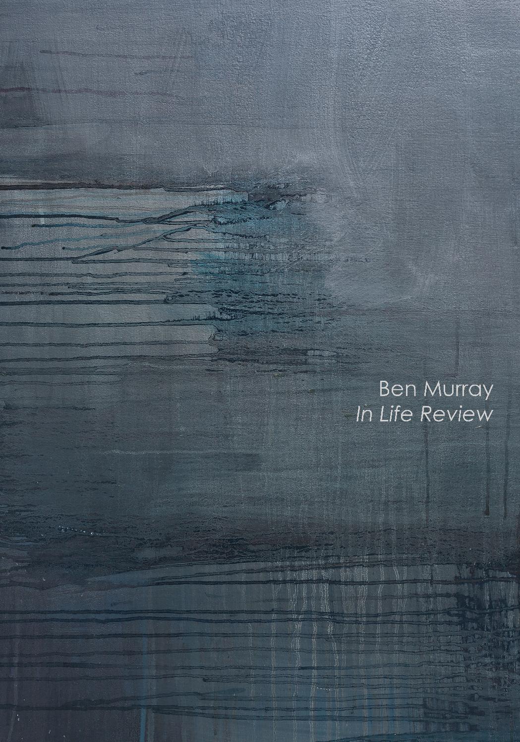 Ben Murray: In Life Review by Monique Meloche Gallery - Issuu