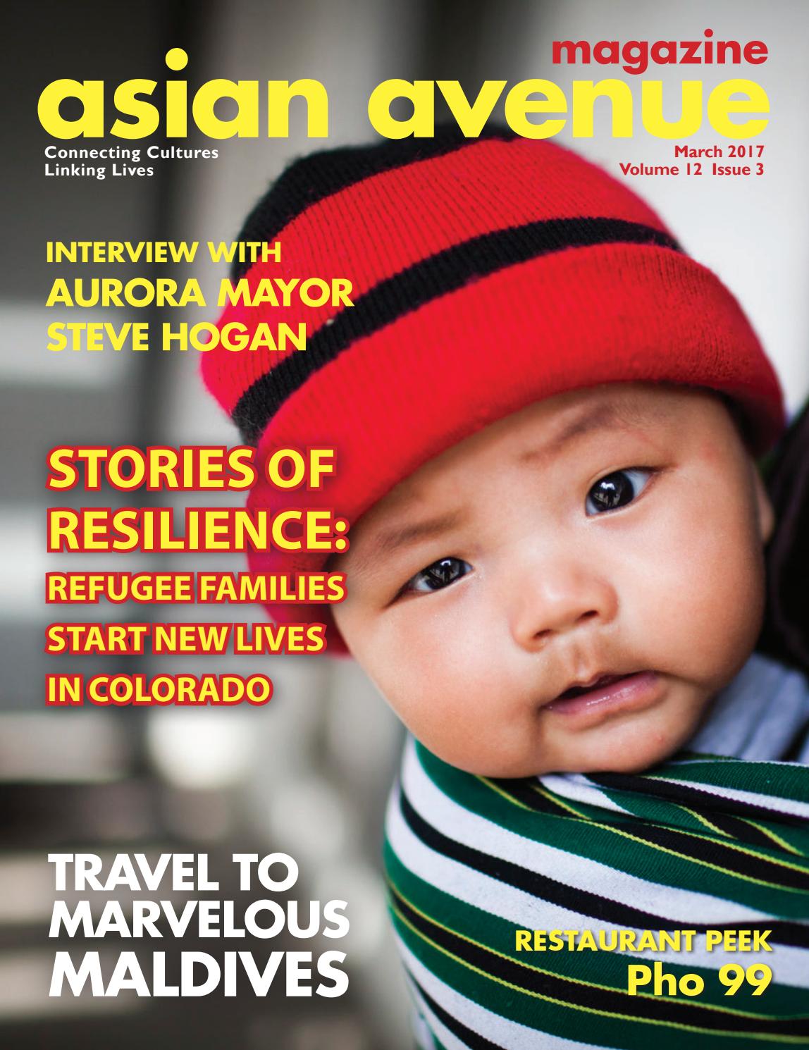 Asian Avenue magazine - March 2017 by Asian Avenue magazine - Issuu