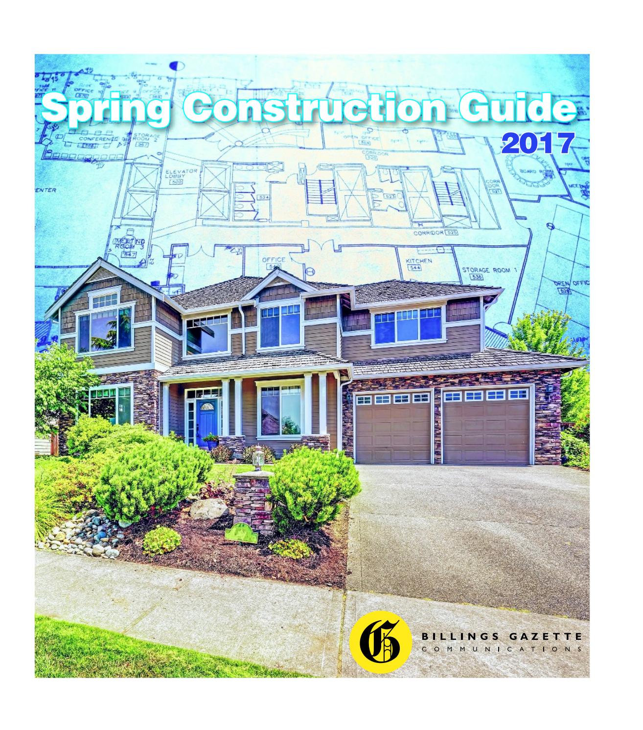Spring Construction Guide 2017 by Billings Gazette - Issuu