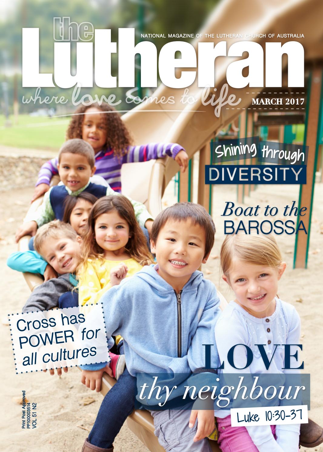 THE LUTHERAN March 2017 by Lutheran Church of Australia - Issuu