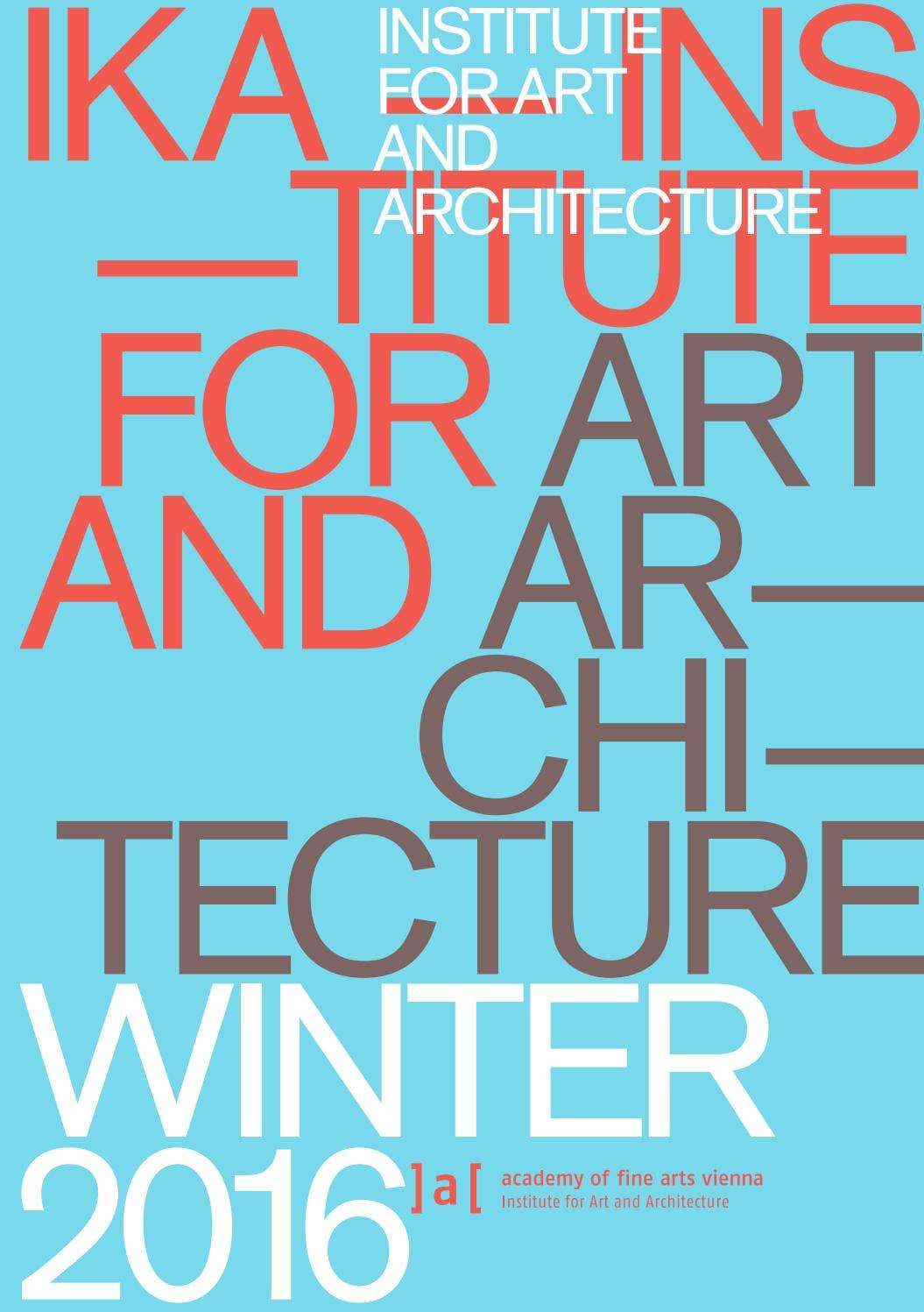 IKA Winter 2017 by IKA Institute for Art and Architecture - Issuu