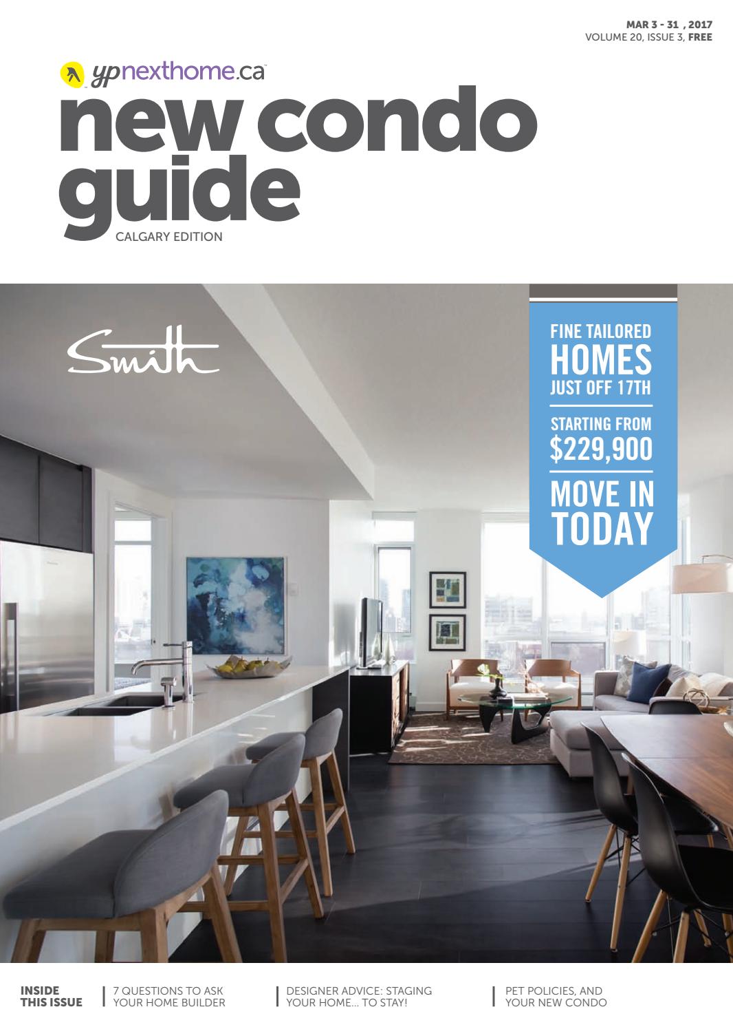 Calgary New Condo Guide - Mar 3, 2017 by NextHome - Issuu