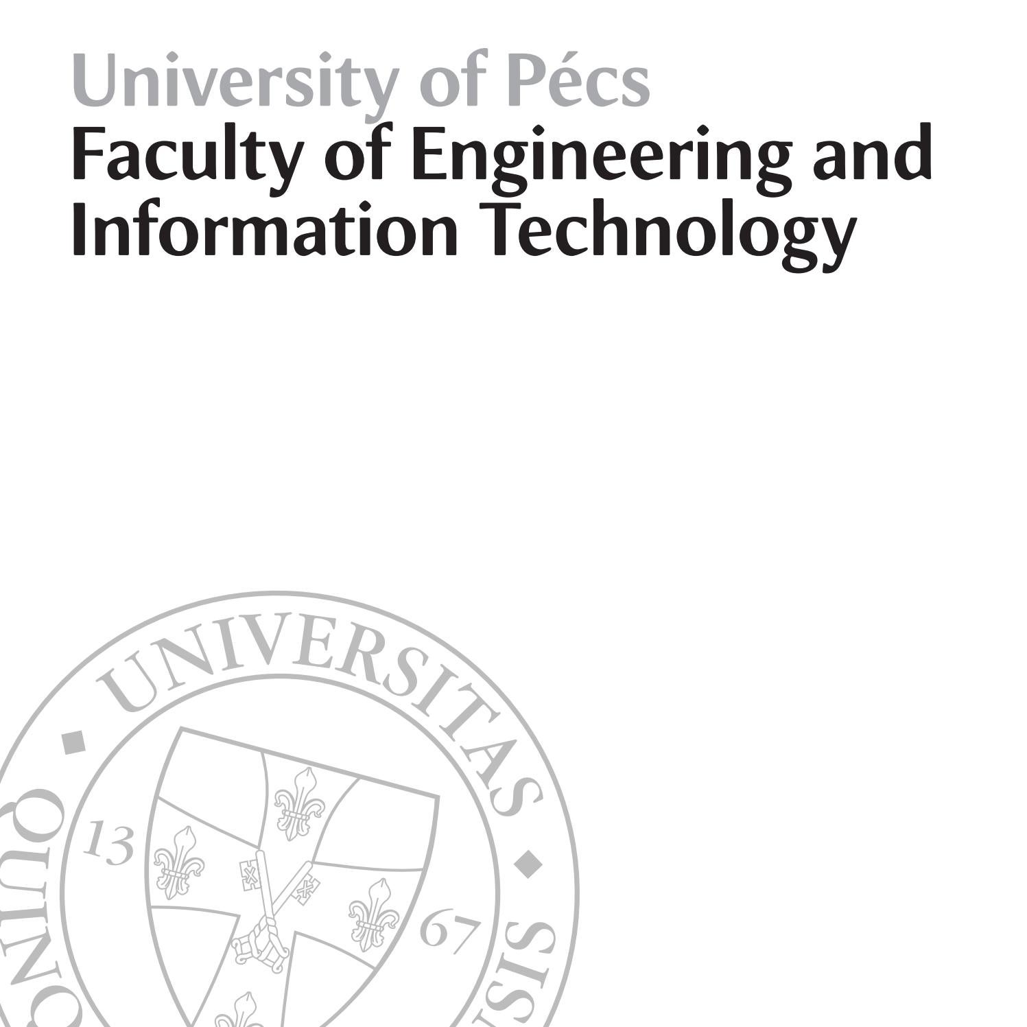 University of Pécs Faculty of Engineering and Information Technology by ...