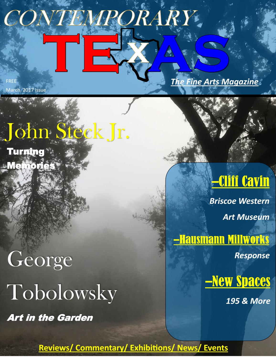 Contemporary texas magazine march 2017 by Gabriel Diego Delgado - Issuu