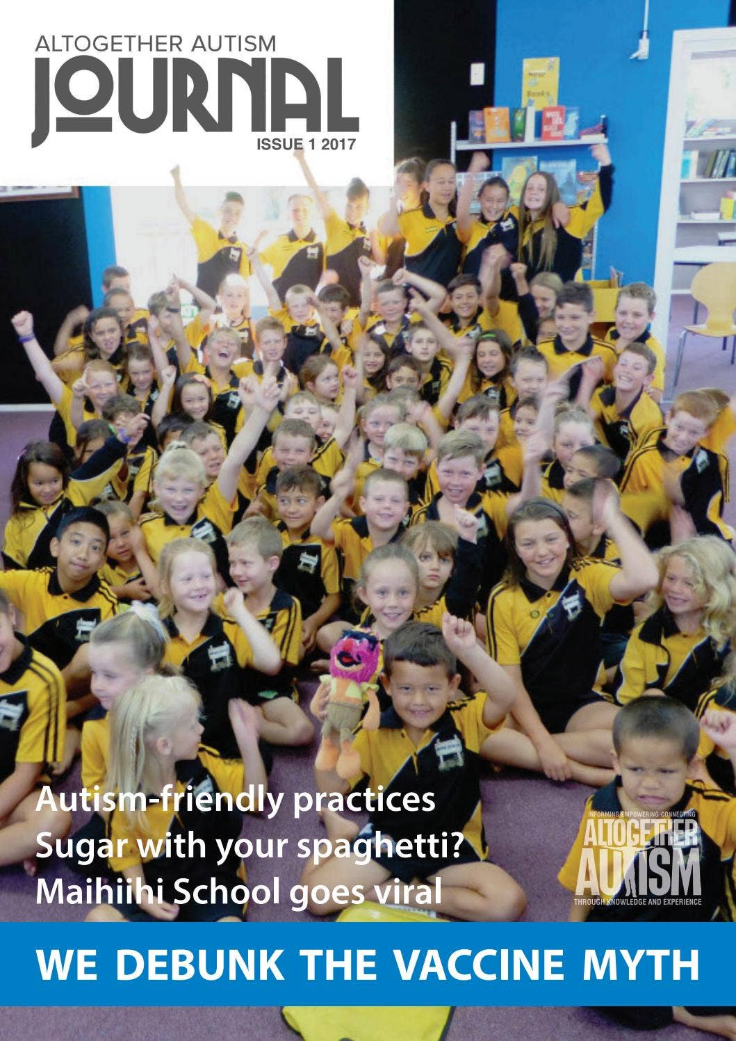 Altogether Autism Journal, Issue 1 2017 by Your Way | Kia Roha - Issuu