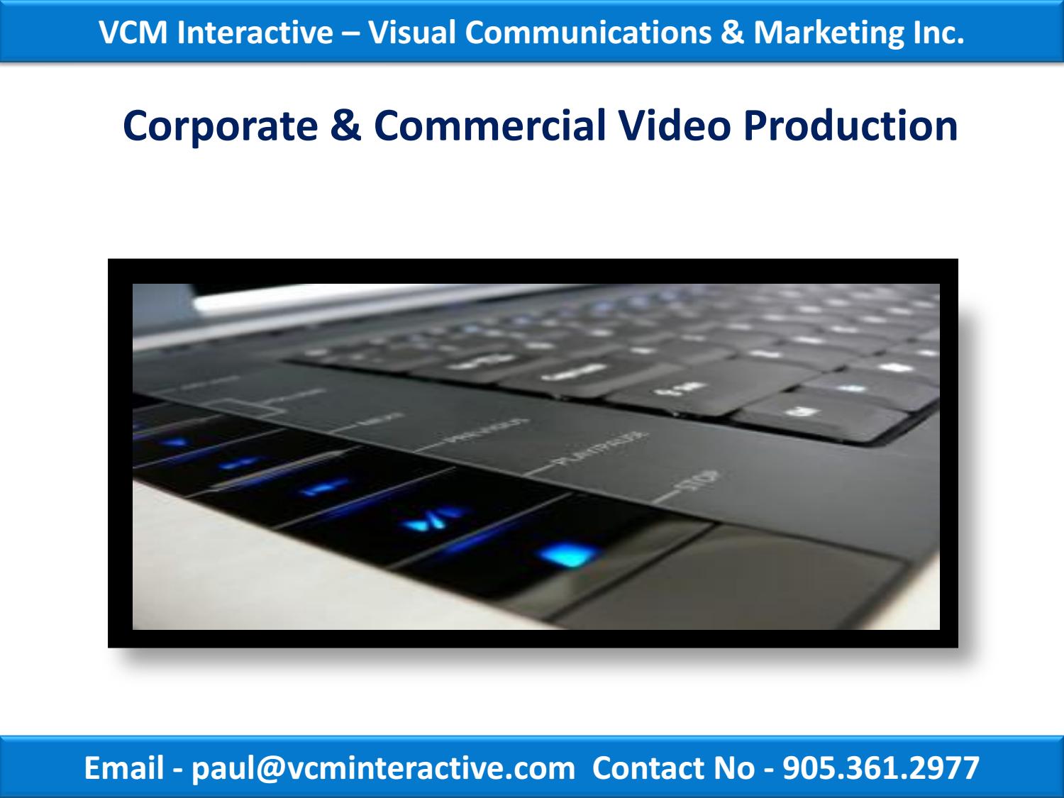 Vcm interactive create corporate, commercial video production by VCM ...