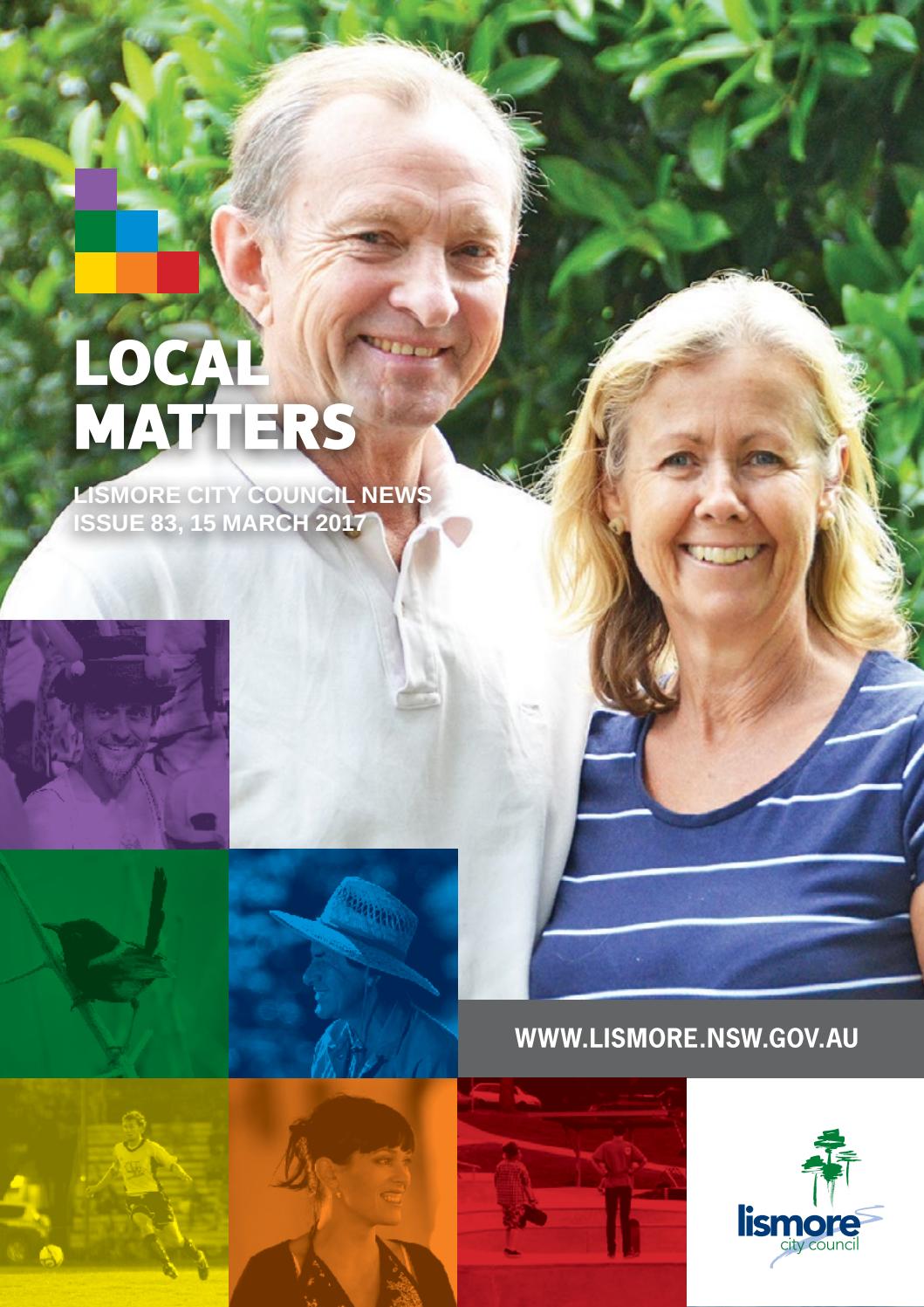 Local Matters: Issue 83, 15 March 2017 by Lismore City Council - Issuu
