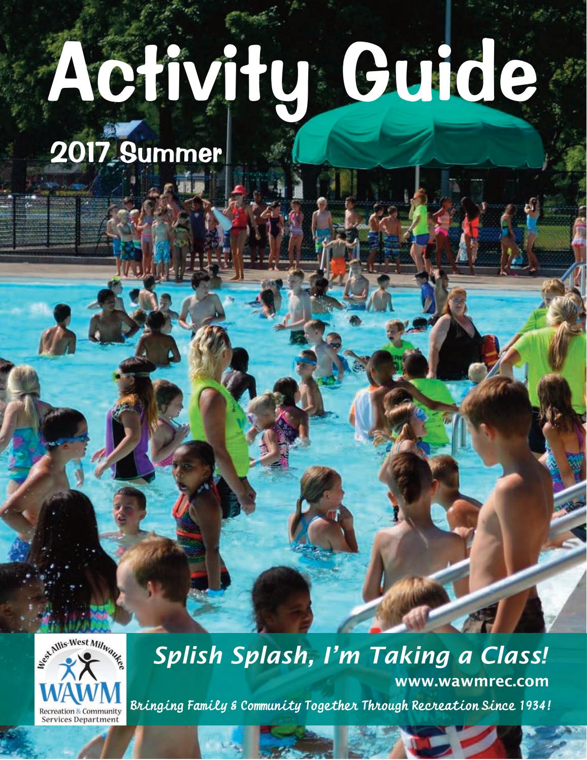Summer 2017 Activity Guide by West Allis-West Milwaukee Recreation ...