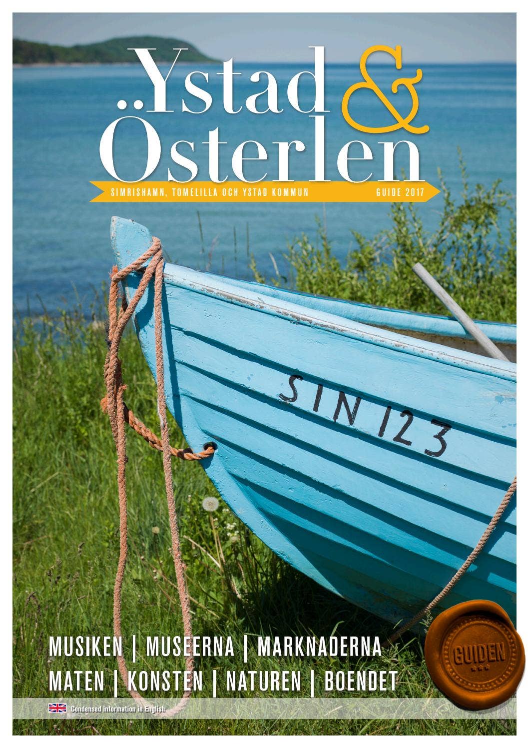 Ystad & Österlen Guide 2017 by Åtta45 - Issuu
