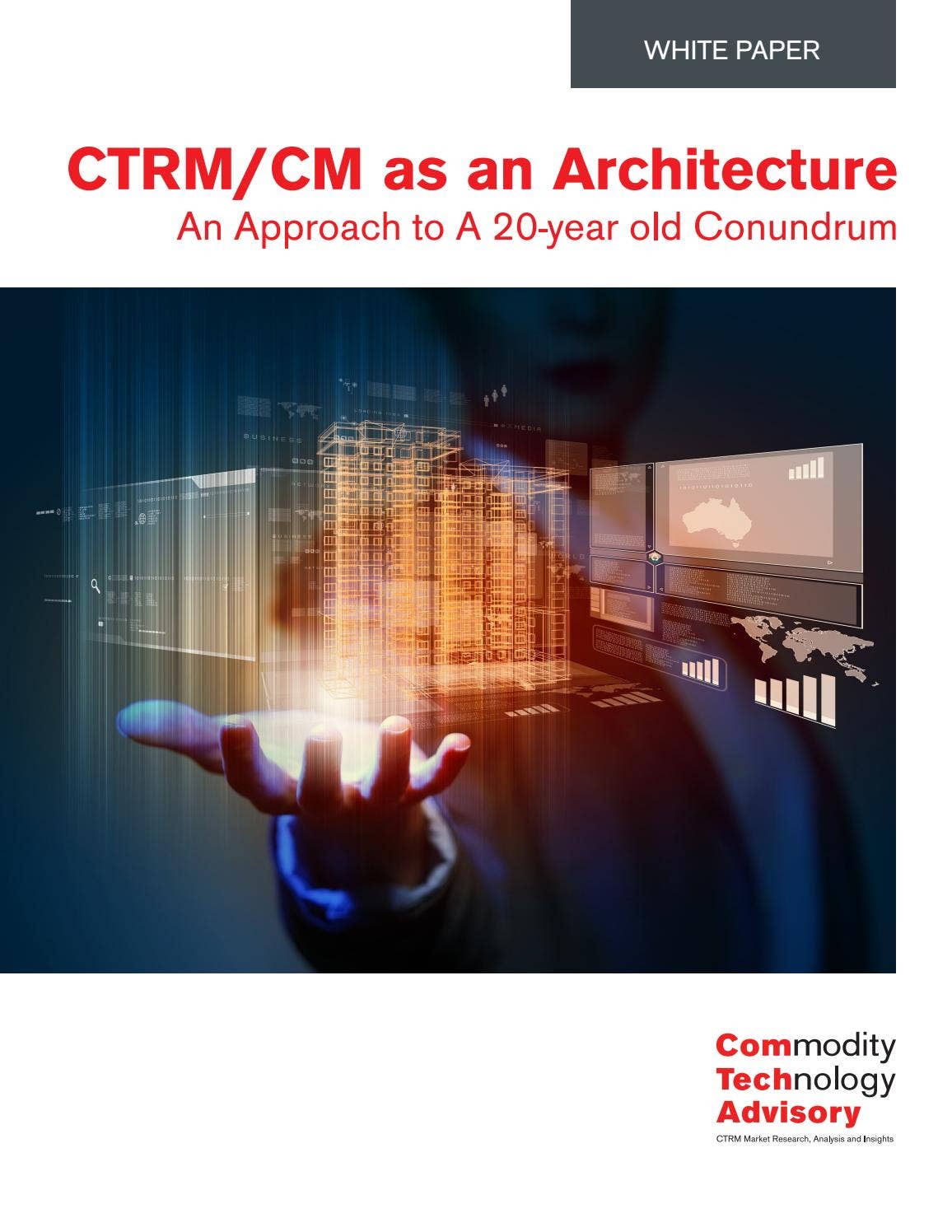 CTRM/CM as an Architecture – An Approach to A 20-year old Conundrum by ...