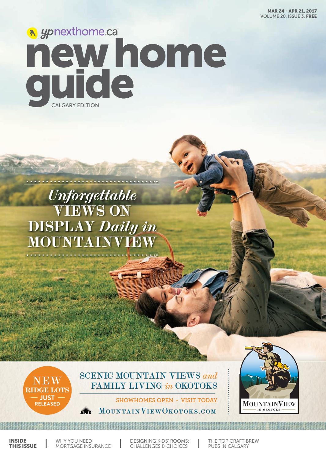 Calgary New Home Guide - Mar 24, 2017 by NextHome - Issuu