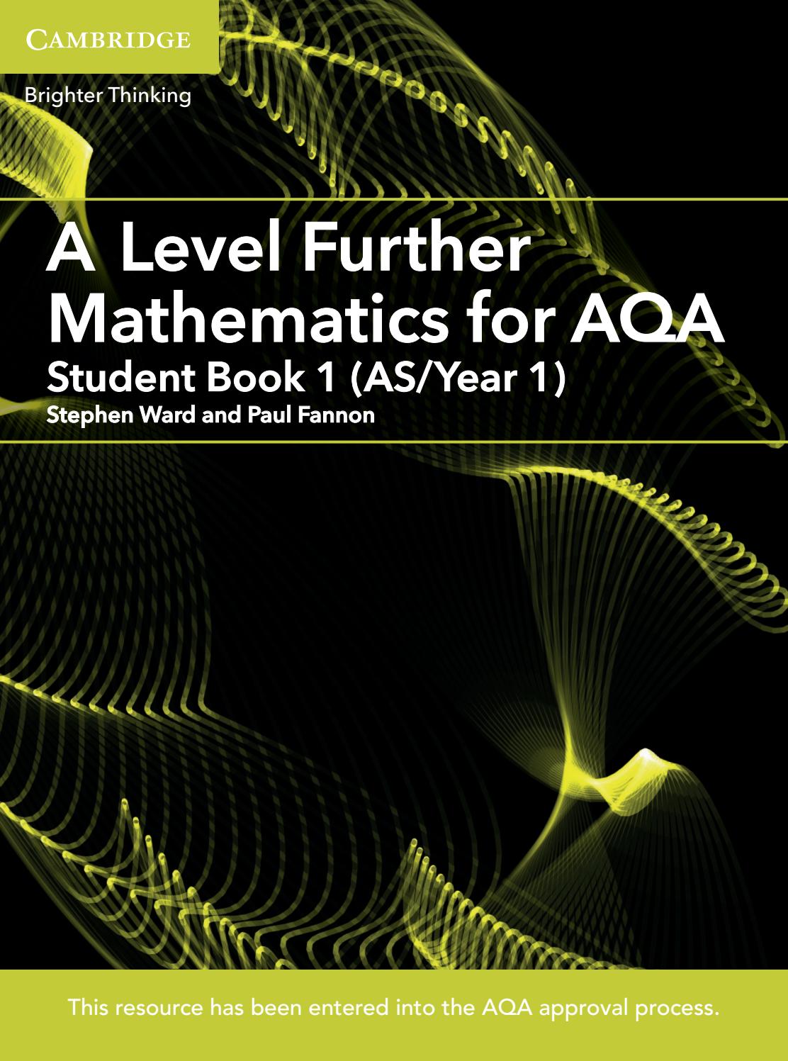 A Level Further Mathematics for AQA Student Book 1 by Cambridge ...