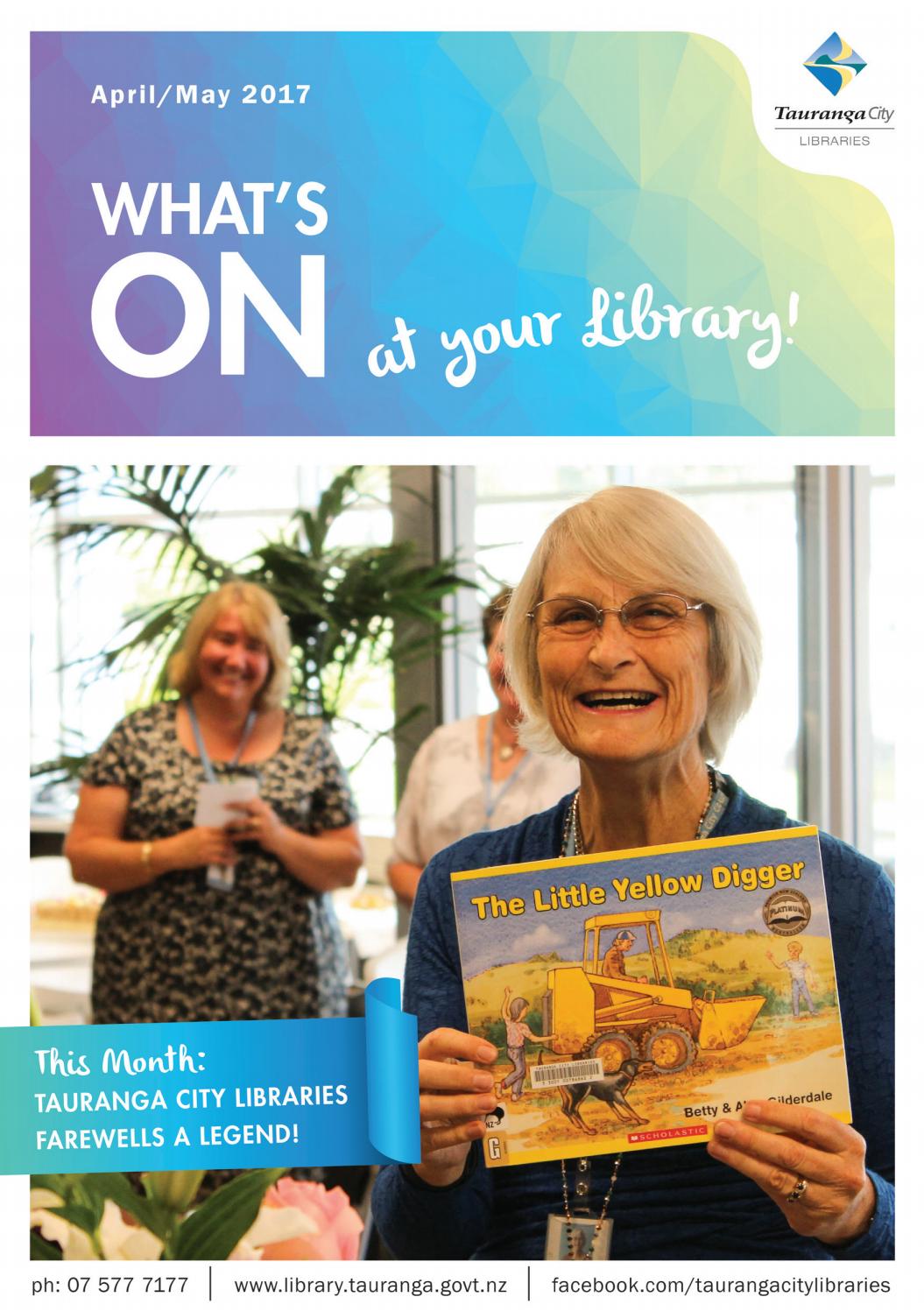 What's ON at your Library - April/May 2017 by Tauranga City Libraries ...