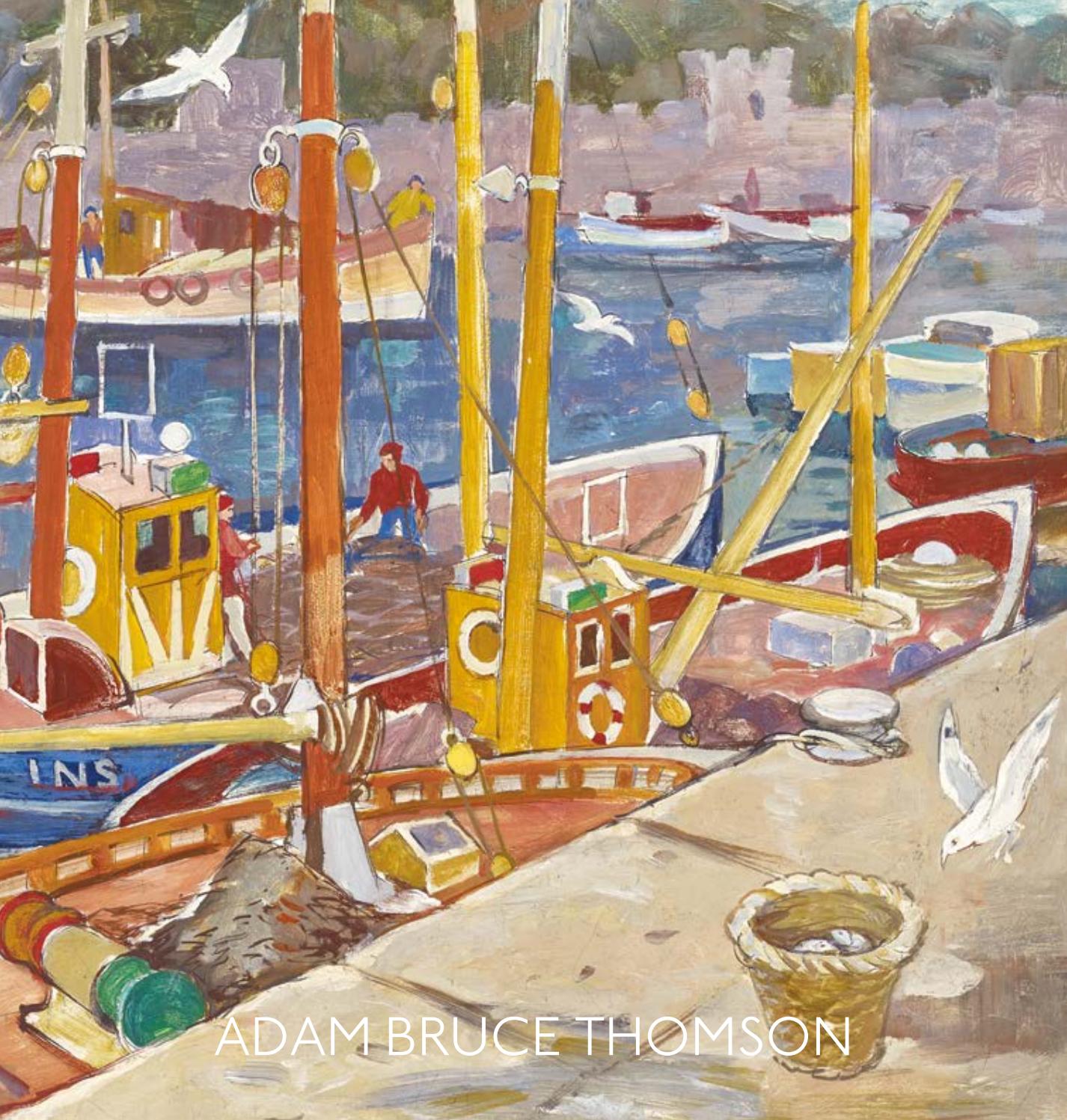 Adam Bruce Thomson, Untroubled Certainty. by The Scottish Gallery - Issuu