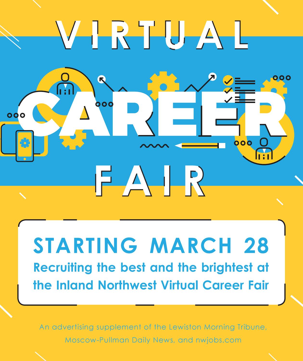 Virtual Career Fair, Spring 2017 by Lewiston Tribune - Issuu
