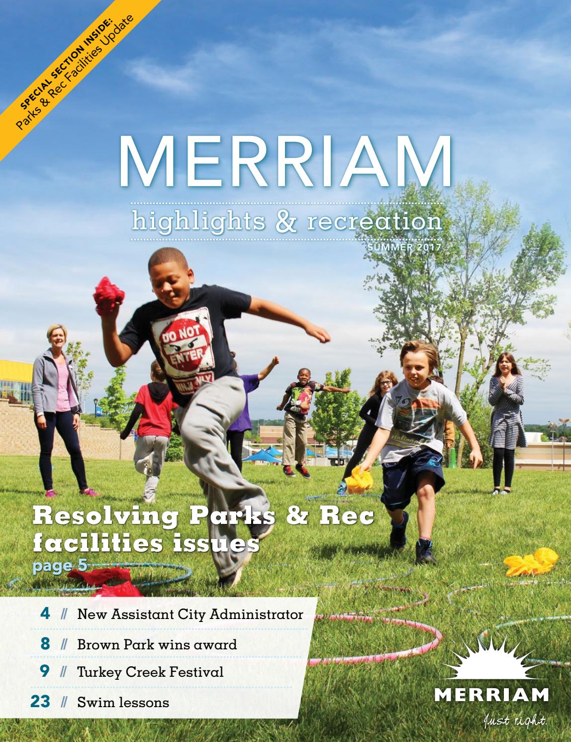 Merriam Highlights and Recreation, Summer 2017 by City of Merriam ...