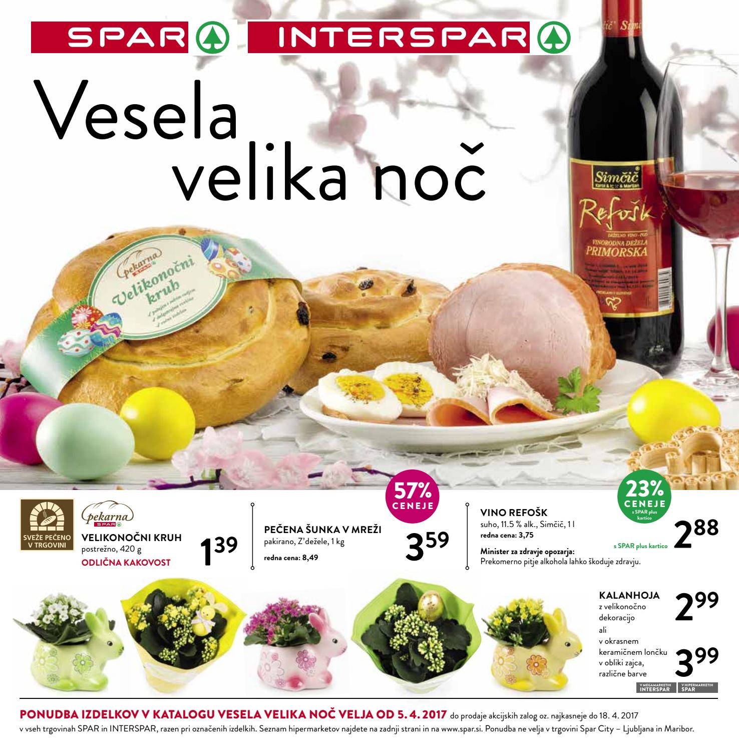 Spar in Interspar katalog velika noč 17 by Vsikatalogi.si - Issuu
