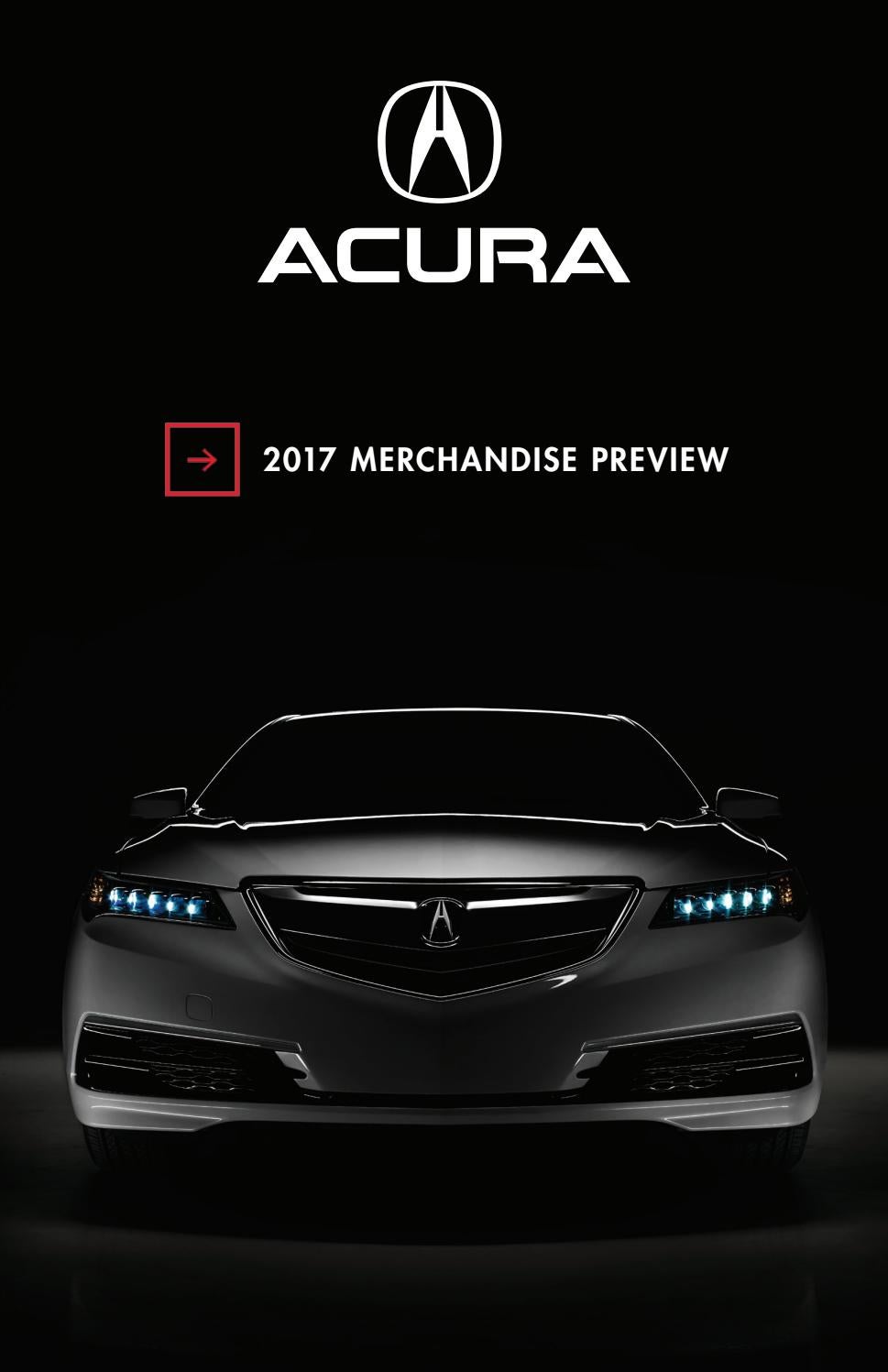 2017 Acura Merchandise Preview by abond - Issuu