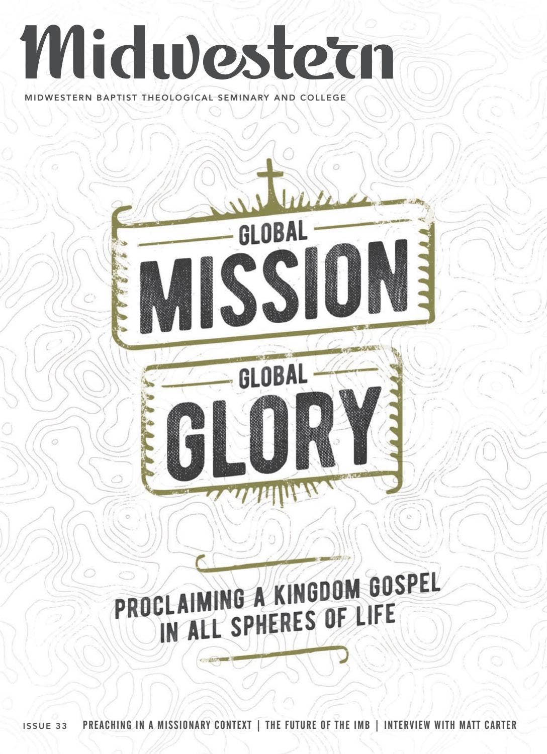 Midwestern Magazine - Issue 33 by Midwestern Seminary - Issuu